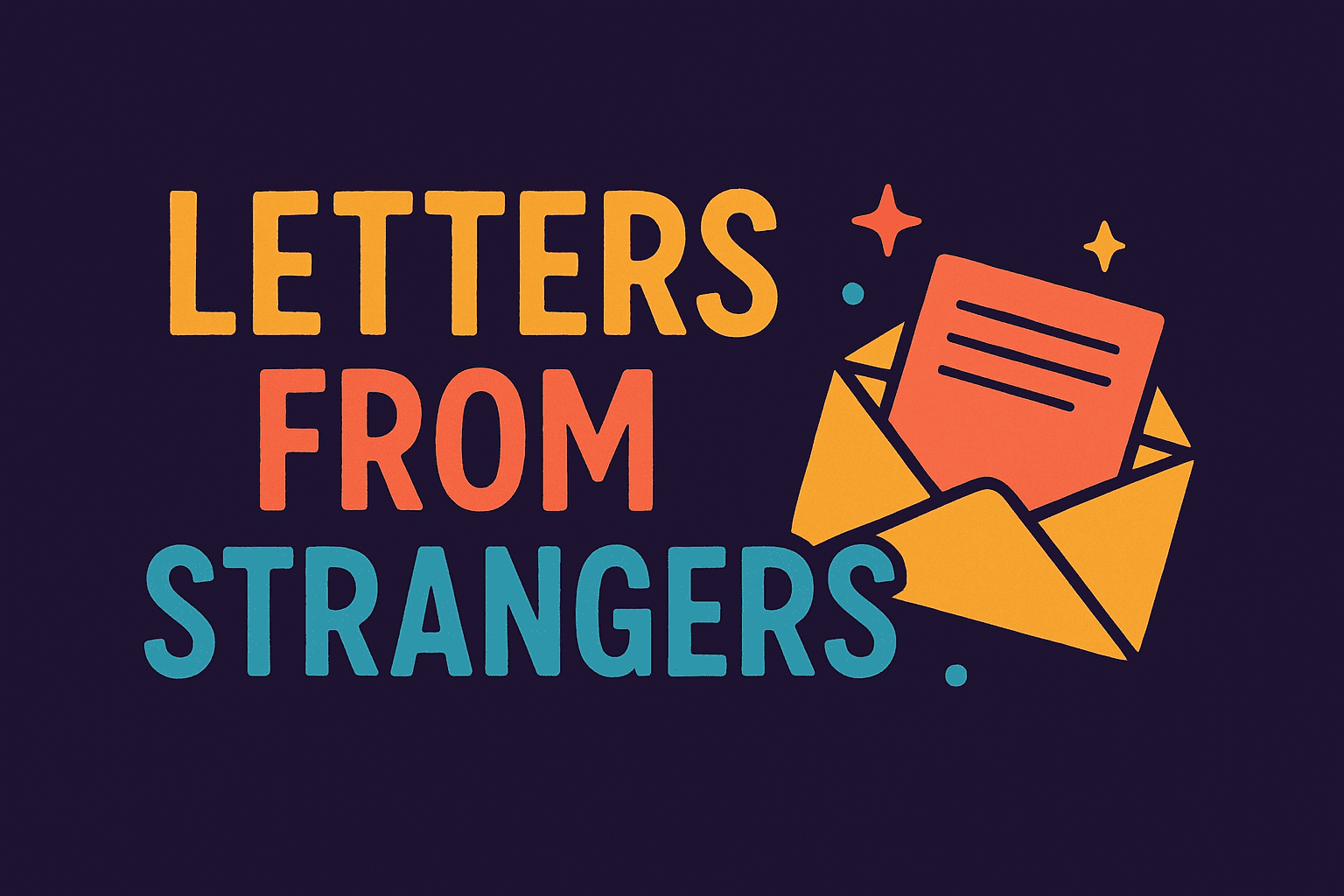 Letters from Strangers - Anonymous Letter Exchange Platform